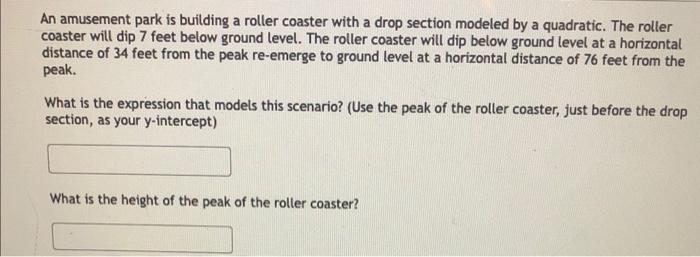 Solved An amusement park is building a roller coaster with a | Chegg.com