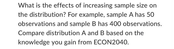 Solved What is the effects of increasing sample size on the | Chegg.com