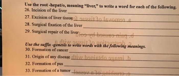Solved Use the root -hepat/o, meaning "liver," to write a | Chegg.com