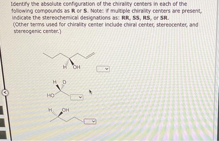 Solved Identify the absolute configuration of the chirality | Chegg.com