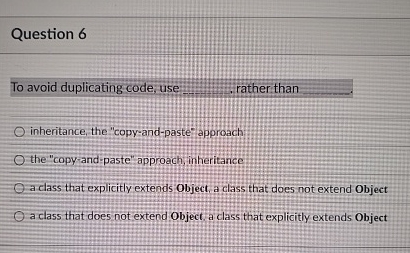 Solved Question 6To avoid duplicating code,use ﻿rather | Chegg.com