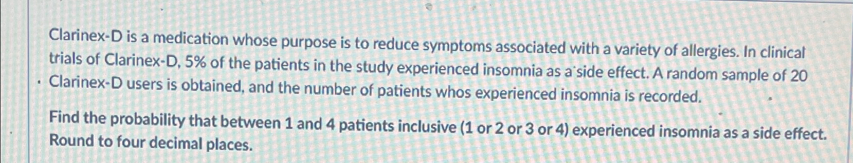Clarinex-D is a medication whose purpose is to reduce | Chegg.com