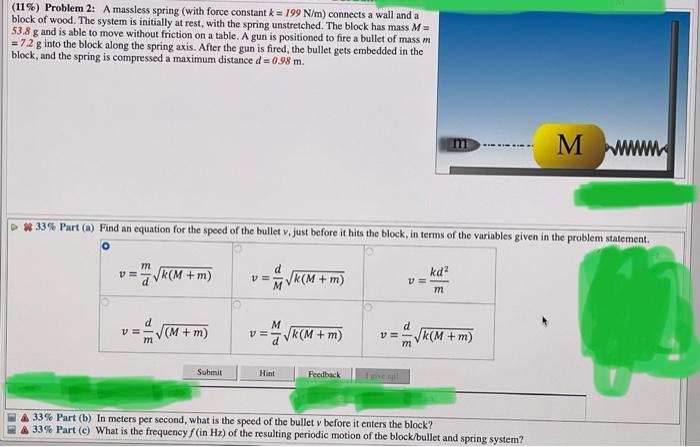 Solved (11%) Problem 2: A massless spring (with force | Chegg.com