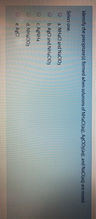 Solved Identify the precipitate(s) formed when solutions of | Chegg.com