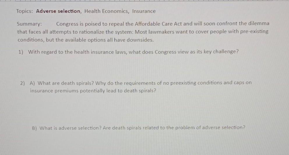 Solved Topics: Adverse selection, Health Economics, | Chegg.com