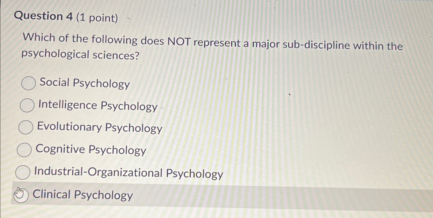 Solved Question 4 (1 ﻿point)Which of the following does NOT | Chegg.com
