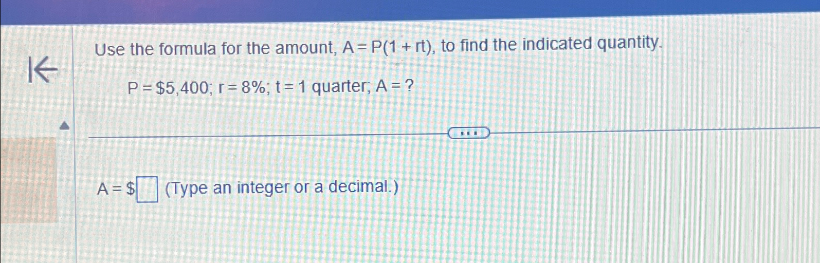 Solved Use the formula for the amount, A=P(1+r), ﻿to find | Chegg.com