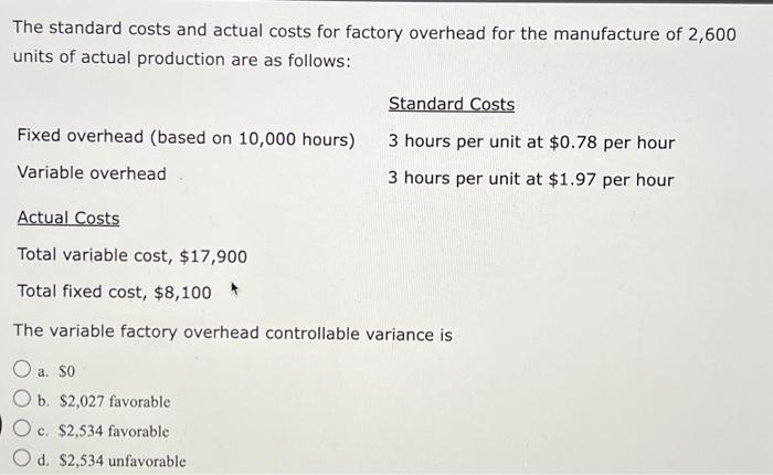 the variavle factory overhead controllable variance | Chegg.com