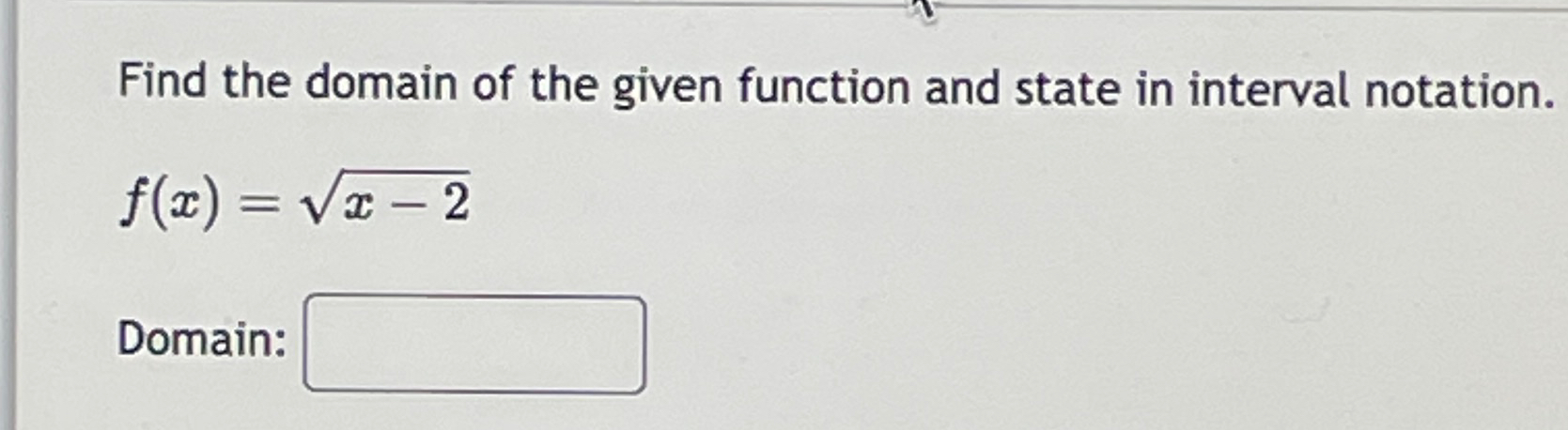 Solved Find the domain of the given function and state in | Chegg.com