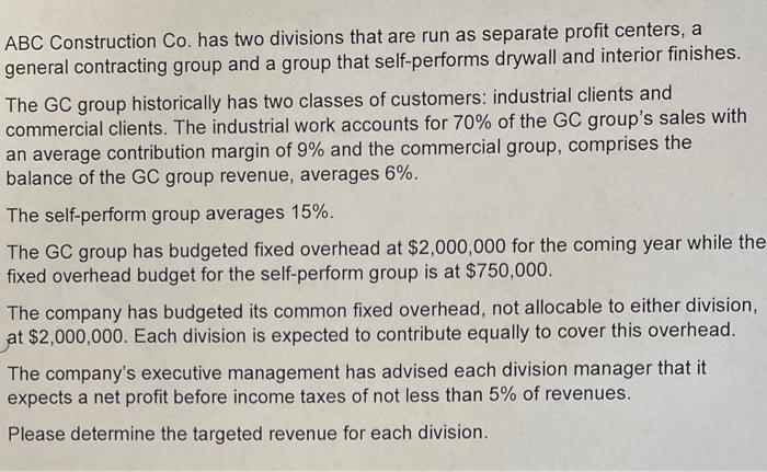 Solved ABC Construction C0. has two divisions that are run | Chegg.com
