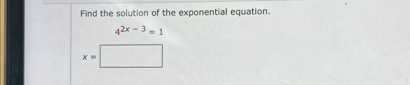 Solved Find the solution of the exponential equation.x= | Chegg.com