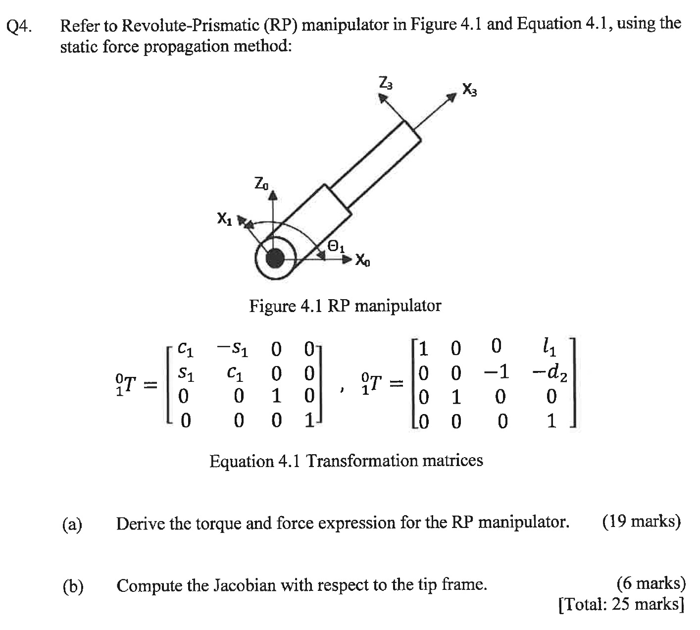 Solved Q4. ﻿Refer to Revolute-Prismatic (RP) ﻿manipulator in | Chegg.com