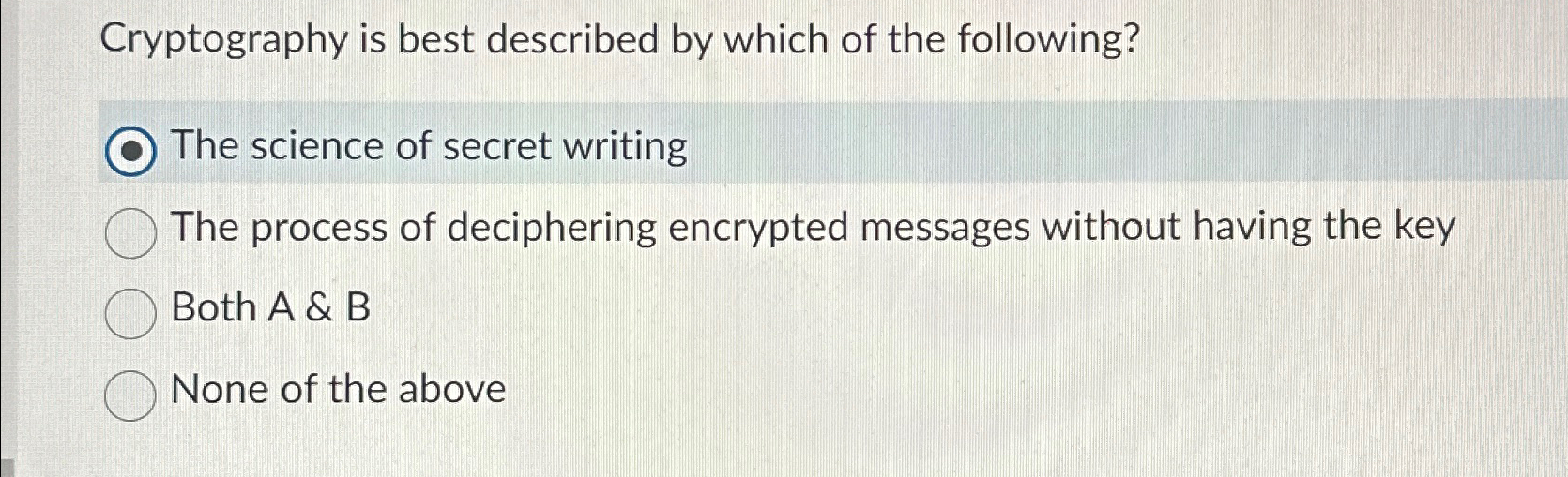 Solved Cryptography is best described by which of the | Chegg.com