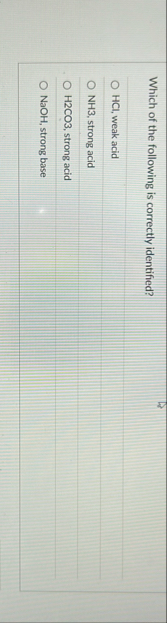 Solved Which of the following is correctly identified?HCl, | Chegg.com