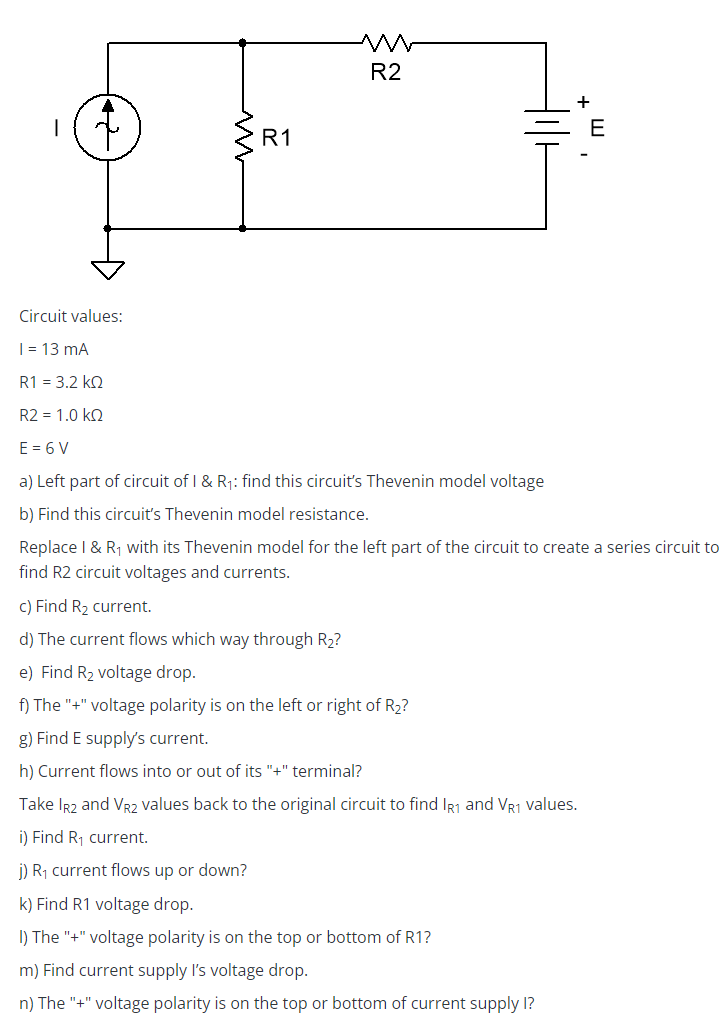 Solved Circuit values:I=13mAR1=3.2kΩR2=1.0kΩE=6Va) ﻿Left | Chegg.com
