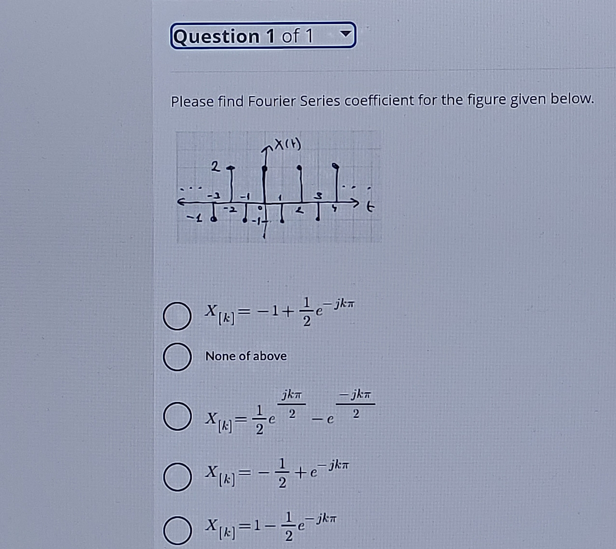 Solved Question 1 ﻿of 1Please find Fourier Series | Chegg.com