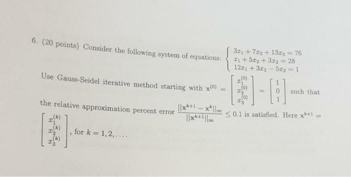 Solved 6. (20 points) Consider the following system of | Chegg.com