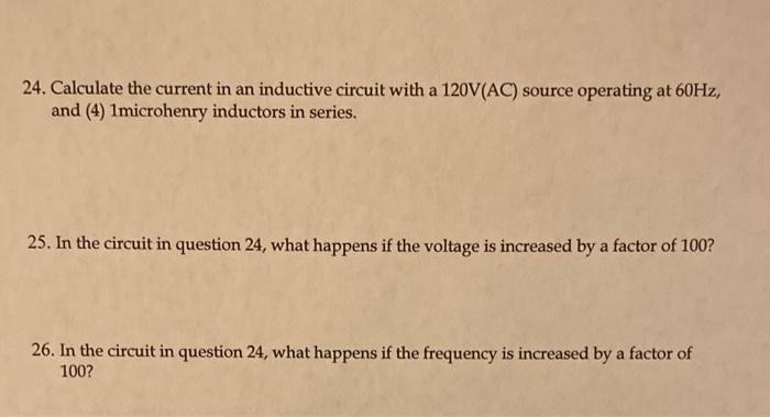 Solved 24. Calculate the current in an inductive circuit | Chegg.com