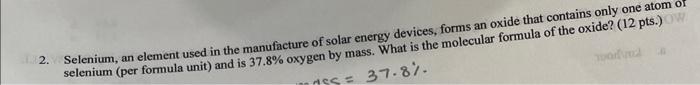 Solved 2. Selenium, an element used in the manufacture of | Chegg.com