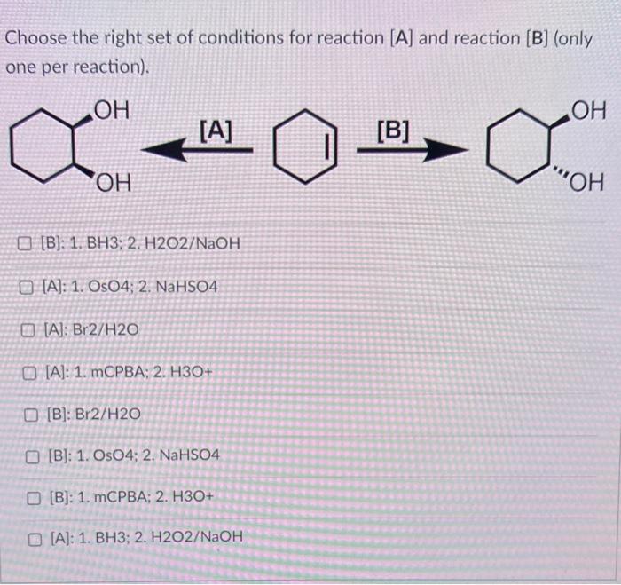 Solved Choose the right set of conditions for reaction [A] | Chegg.com