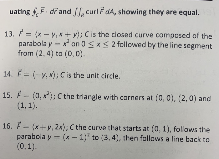 Solved In Exercises 13 – 16, a vector field F and a closed | Chegg.com