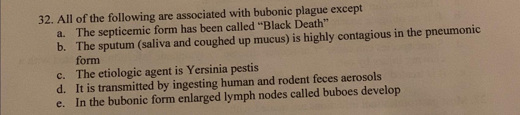 Solved All of the following are associated with bubonic | Chegg.com