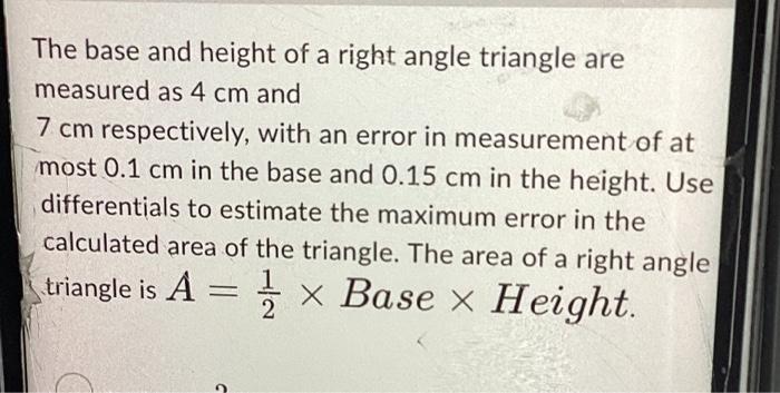 Solved The base and height of a right angle triangle are | Chegg.com