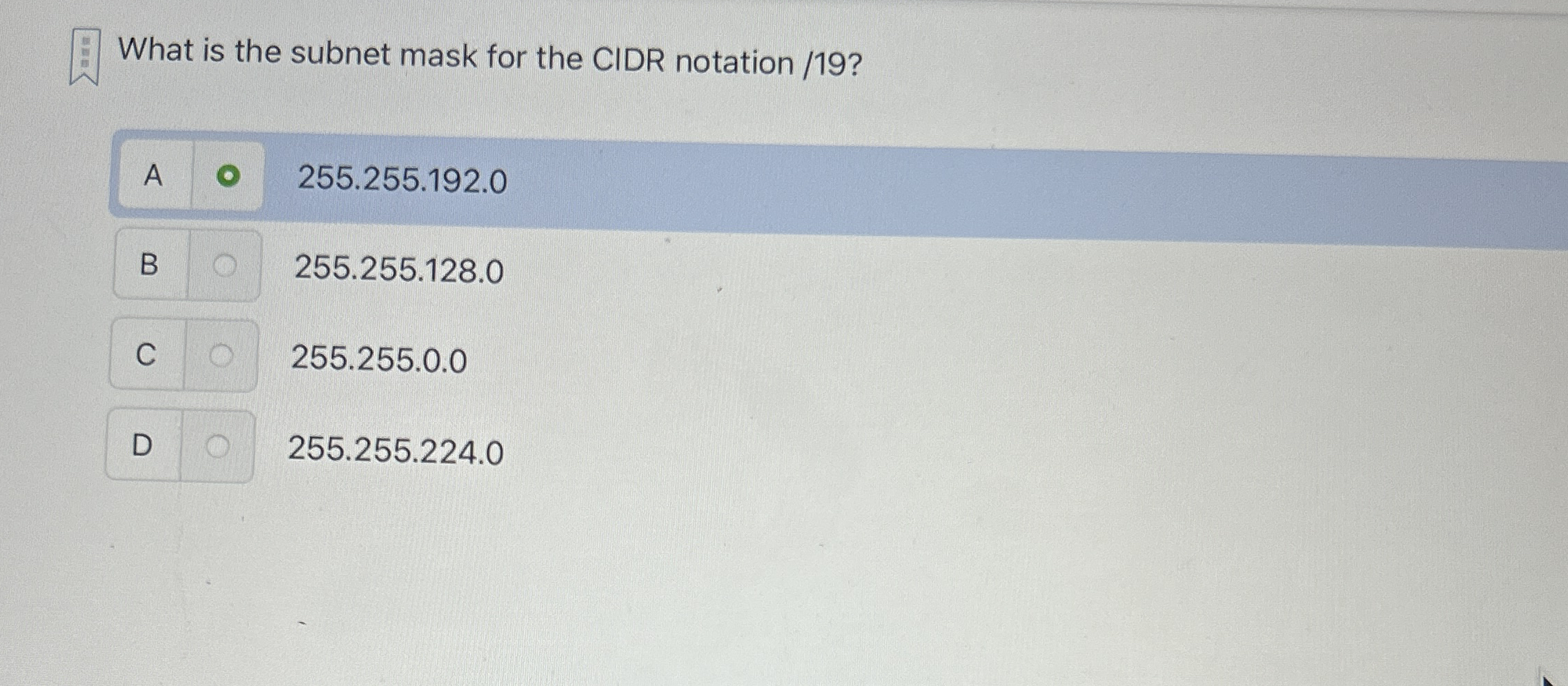 High Quality SOLUTION What is the subnet mask for the CIDR notation /19?A | Chegg.com