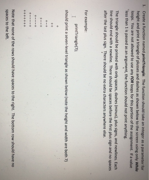 Solved 1. Create a function named print Triangle. The | Chegg.com