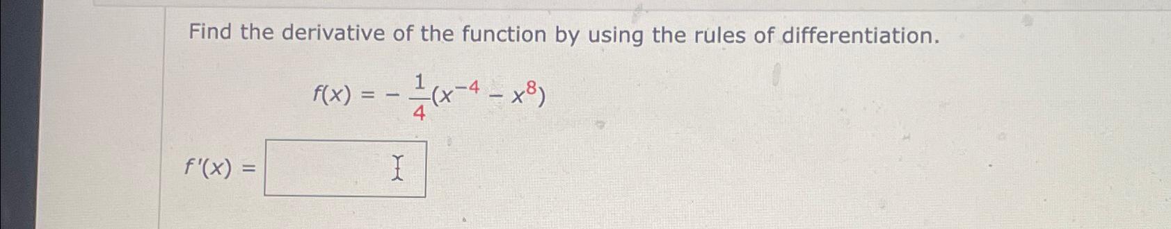 Solved Find the derivative of the function by using the | Chegg.com