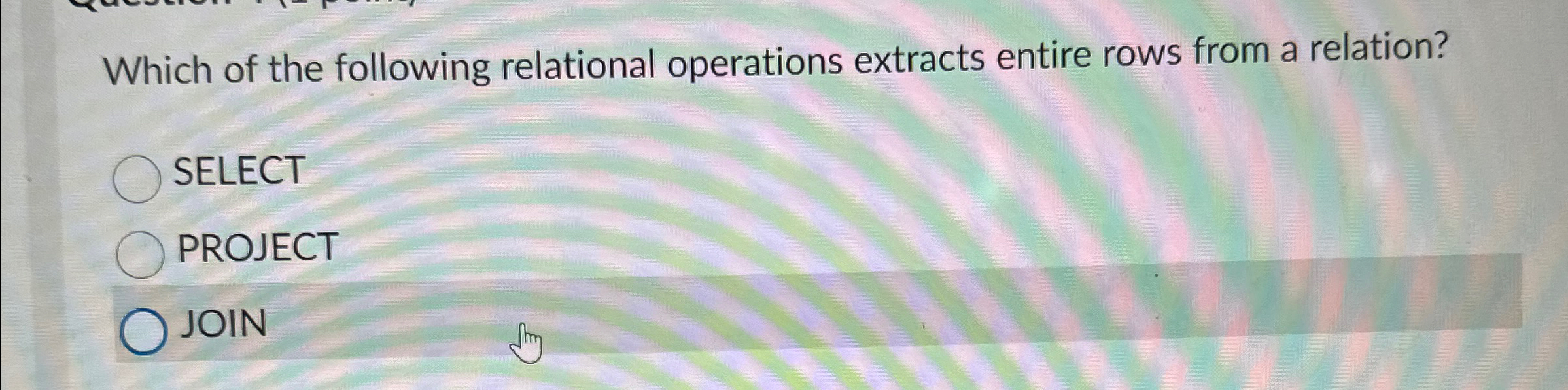 Solved Which of the following relational operations extracts | Chegg.com