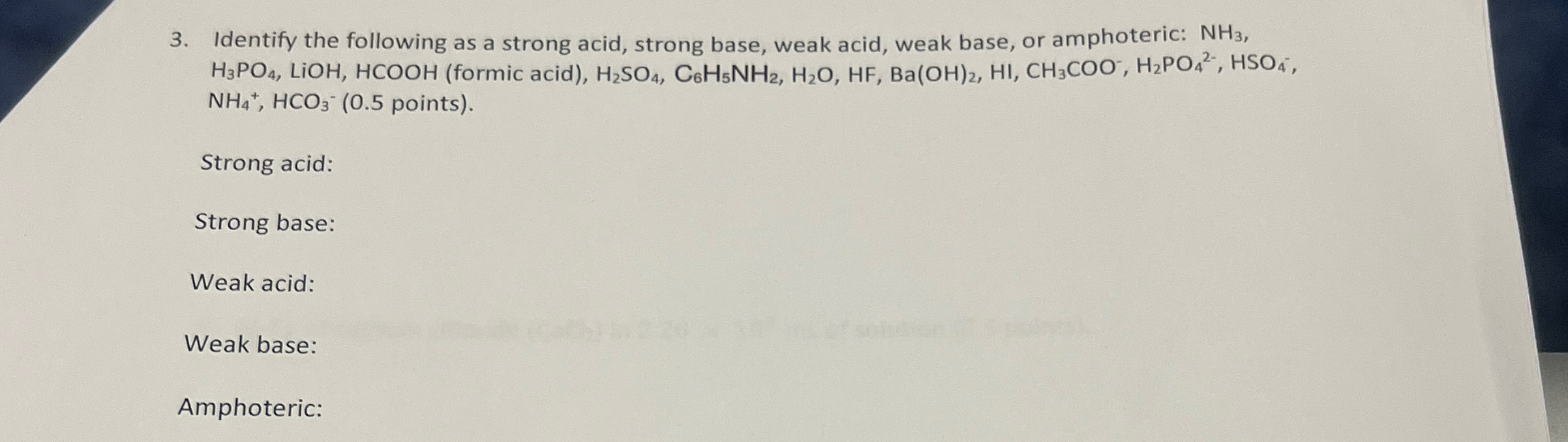 Solved Identify the following as a strong acid, strong base, | Chegg.com