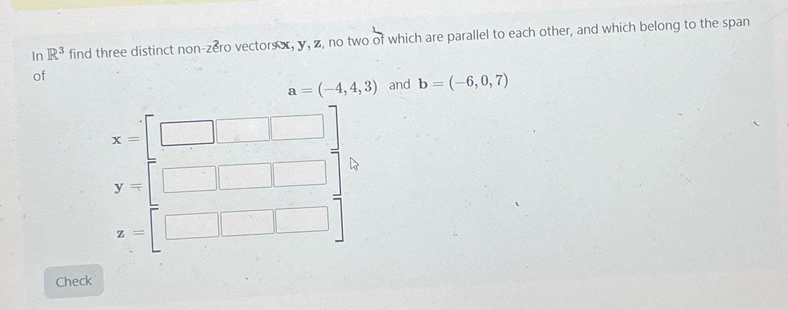 Solved In R3 ﻿find three distinct non-zêro vectorsax, y,z, | Chegg.com