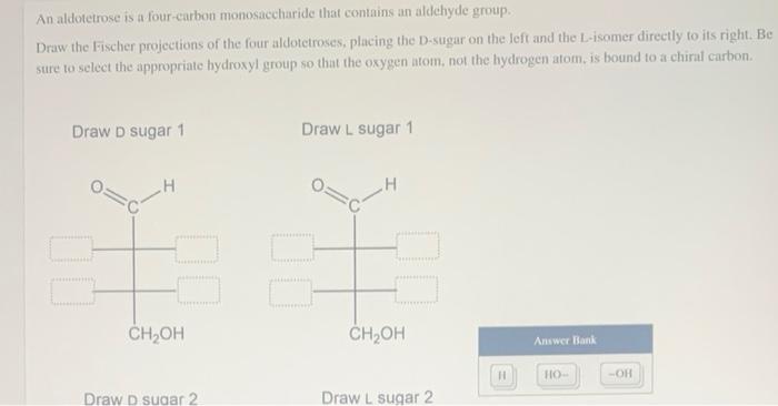 Solved An aldotetrose is a four-carbon monosaccharide that | Chegg.com