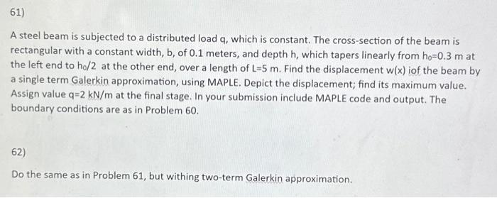 Solved A steel beam is subjected to a distributed load q, | Chegg.com