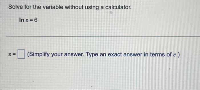 Solved Solve for the variable without using a calculator. | Chegg.com
