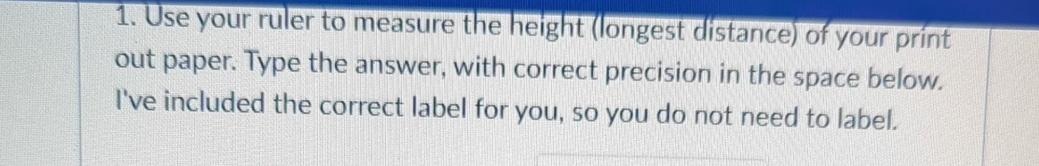 Solved Use your ruler to measure the height (longest | Chegg.com