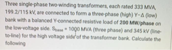 Solved Three single-phase two-winding transformers, each | Chegg.com