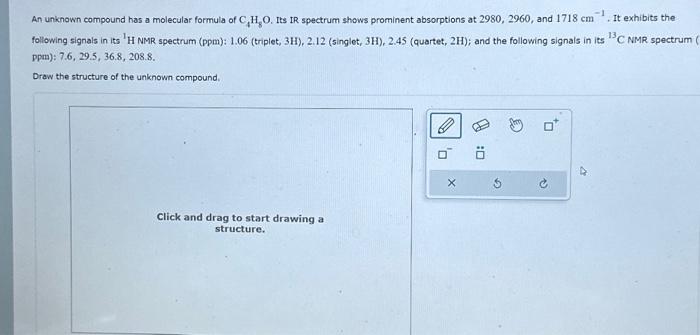 Solved An Unknown Compound Has A Molecular Formula Of C4h8o