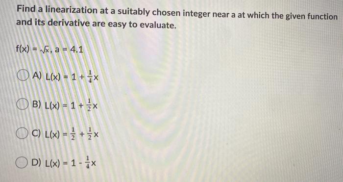 Solved Find a linearization at a suitably chosen integer | Chegg.com