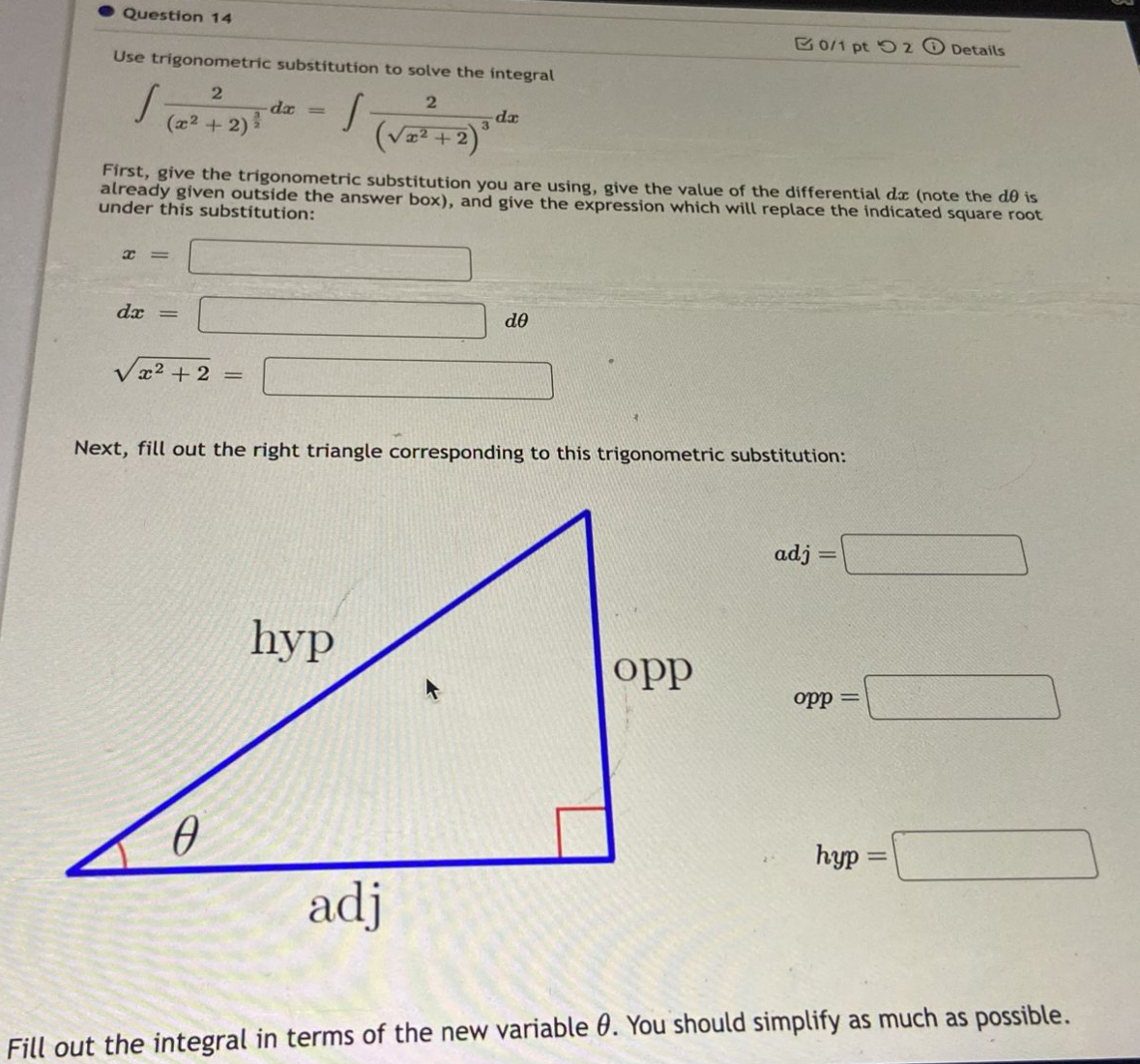 Solved Use trigonometric substitution to solve the | Chegg.com