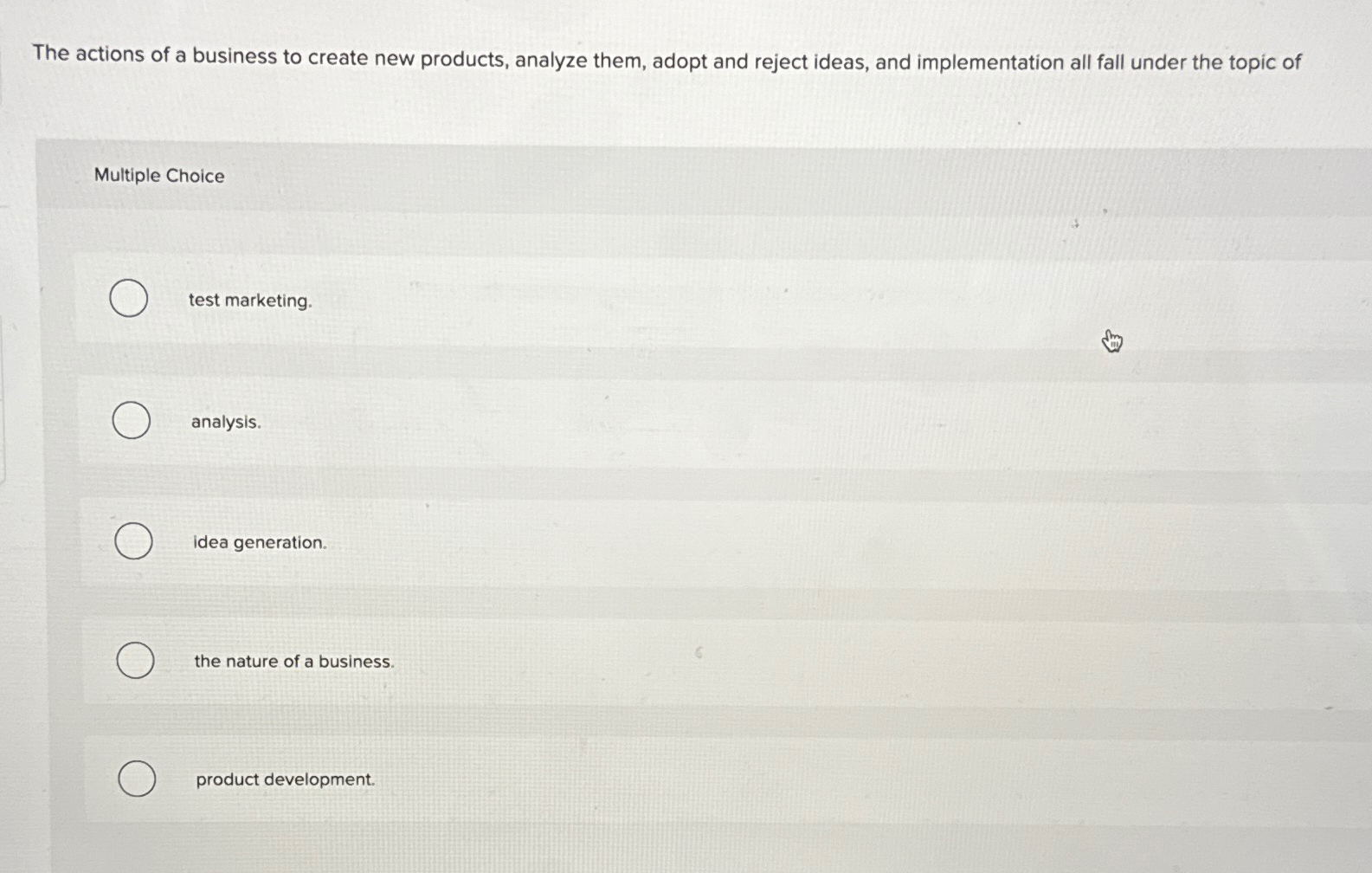Solved The actions of a business to create new products, | Chegg.com