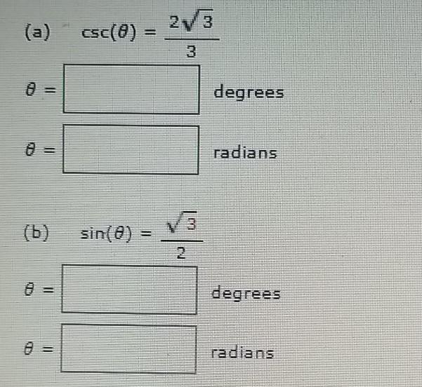 Solved 23 a csc(0) = UN degrees radjans b sin(@) 2 degrees | Chegg.com