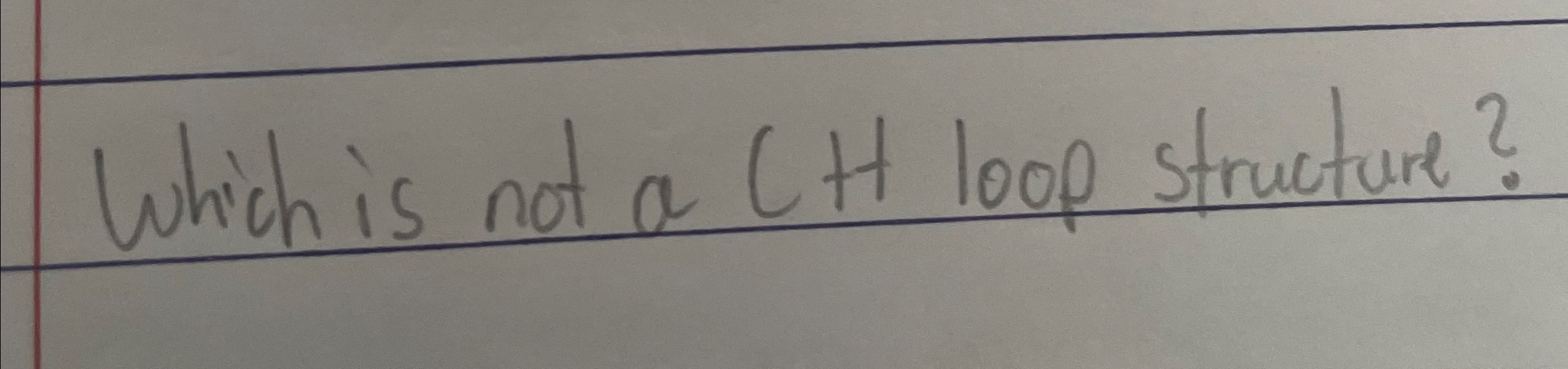 Solved Which is not a CH loop structure? | Chegg.com