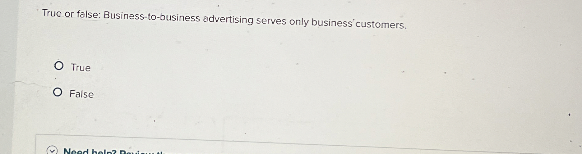 Solved True or false: Business-to-business advertising | Chegg.com