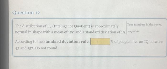 Solved The distribution of IQ (Intelligence Quotient) is | Chegg.com