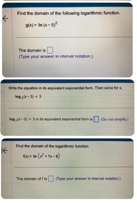 Solved Find the domain of the following logarithmic | Chegg.com