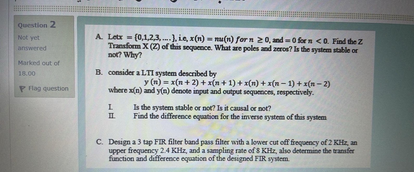 Solved Question 2Not yetansweredMarked out of18.00Flag | Chegg.com
