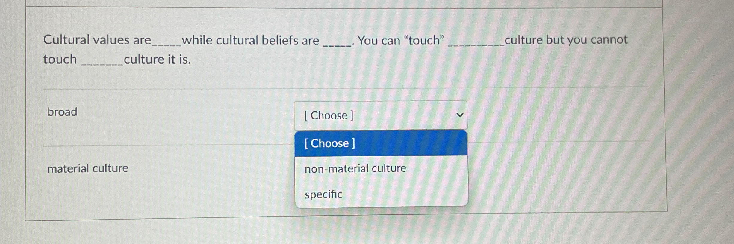 Solved Cultural values are q, ﻿while cultural beliefs are | Chegg.com