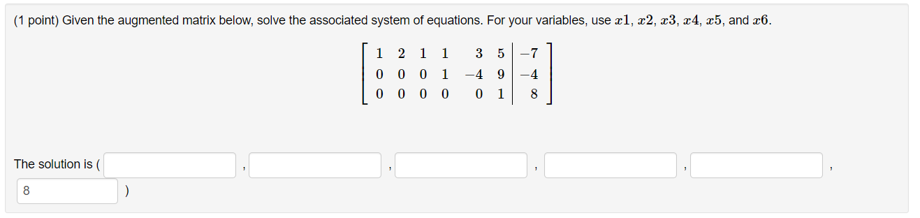 Solved Given the augmented matrix below, solve the | Chegg.com
